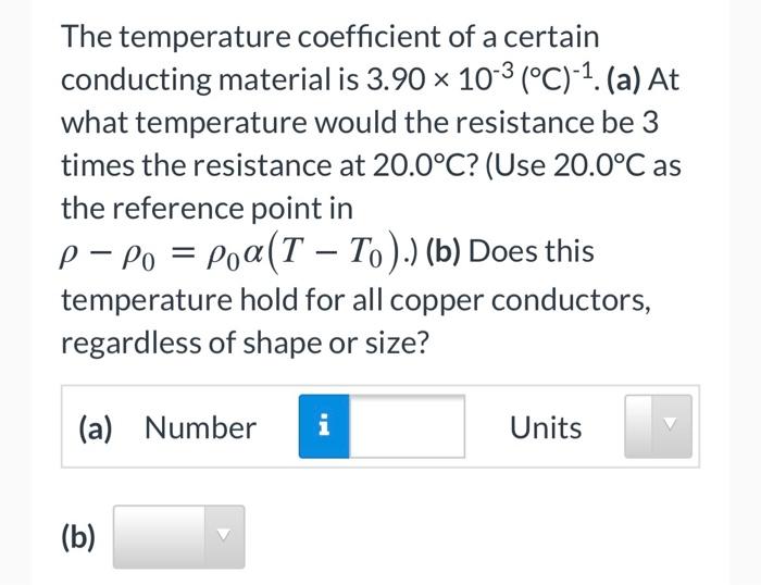 Solved The temperature coefficient of a certain conducting | Chegg.com