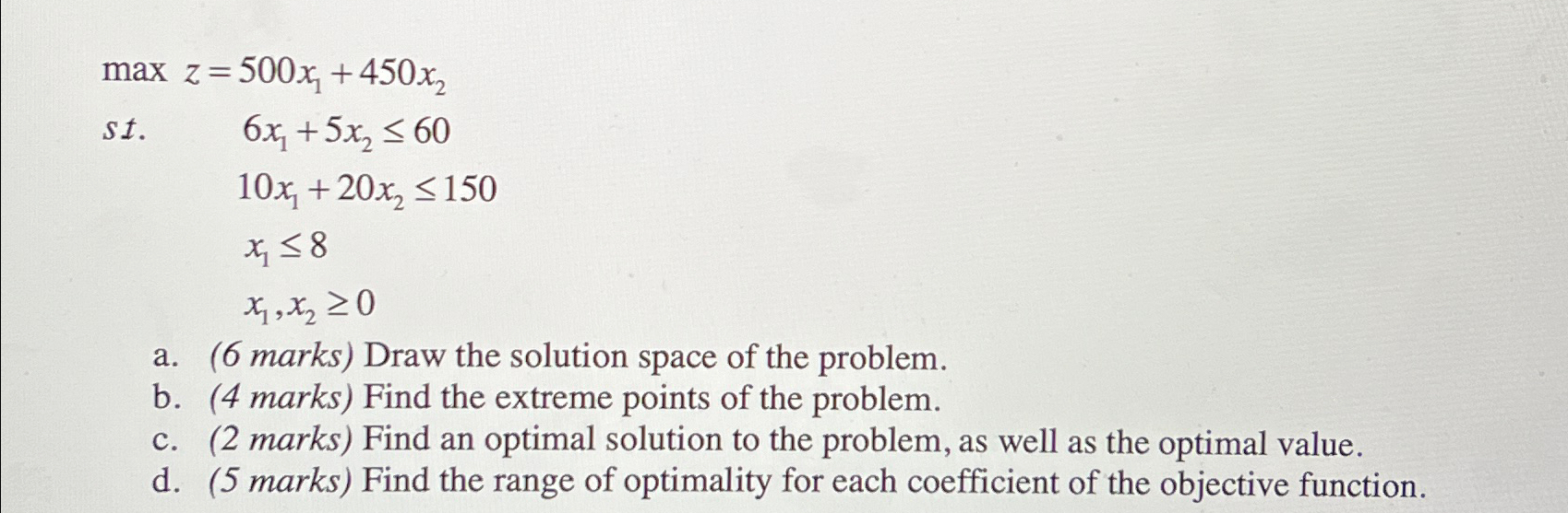 Solved maxz=,500x1+450x2 | Chegg.com