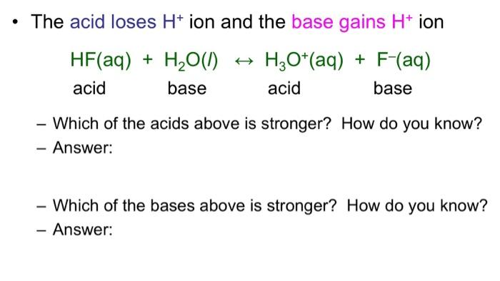 Solved The acid loses H+ion and the base gains H+ion | Chegg.com
