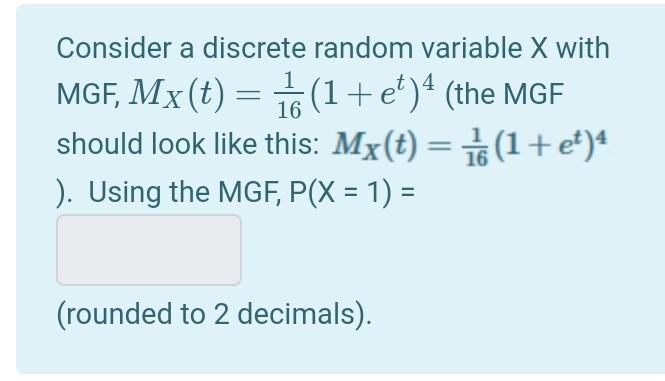 Solved Consider a discrete random variable X with PGF, Gx(s) | Chegg.com