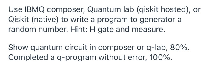 Solved Use IBMQ composer, Quantum lab (qiskit hosted), or | Chegg.com