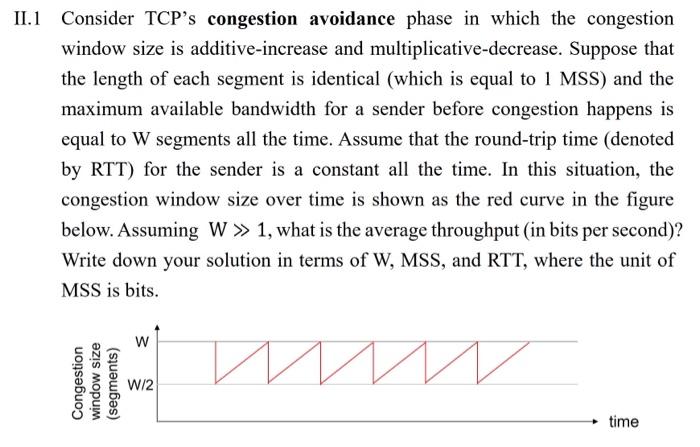 Solved .1 Consider TCP's congestion avoidance phase in which | Chegg.com