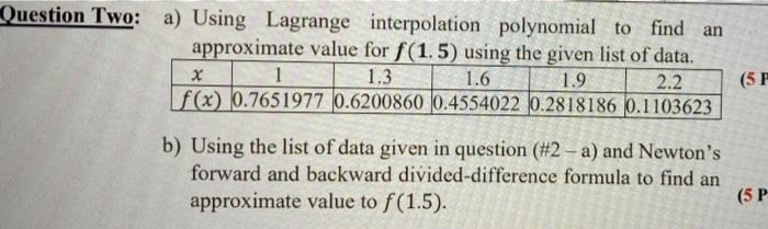 Solved Question Two: a) Using Lagrange interpolation | Chegg.com