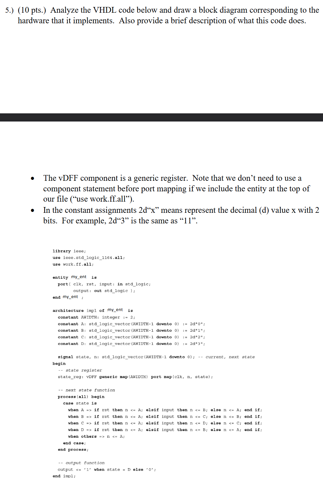 Solved 5.) (10 ﻿pts.) ﻿Analyze the VHDL code below and draw | Chegg.com