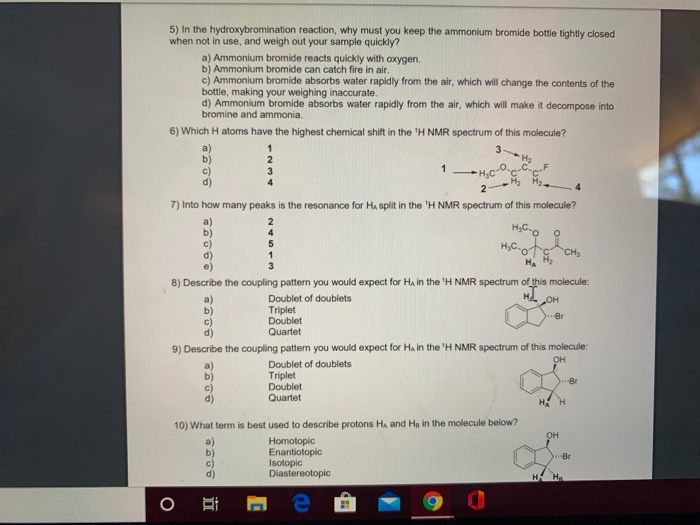 Solved 5) In the hydroxybromination reaction, why must you | Chegg.com