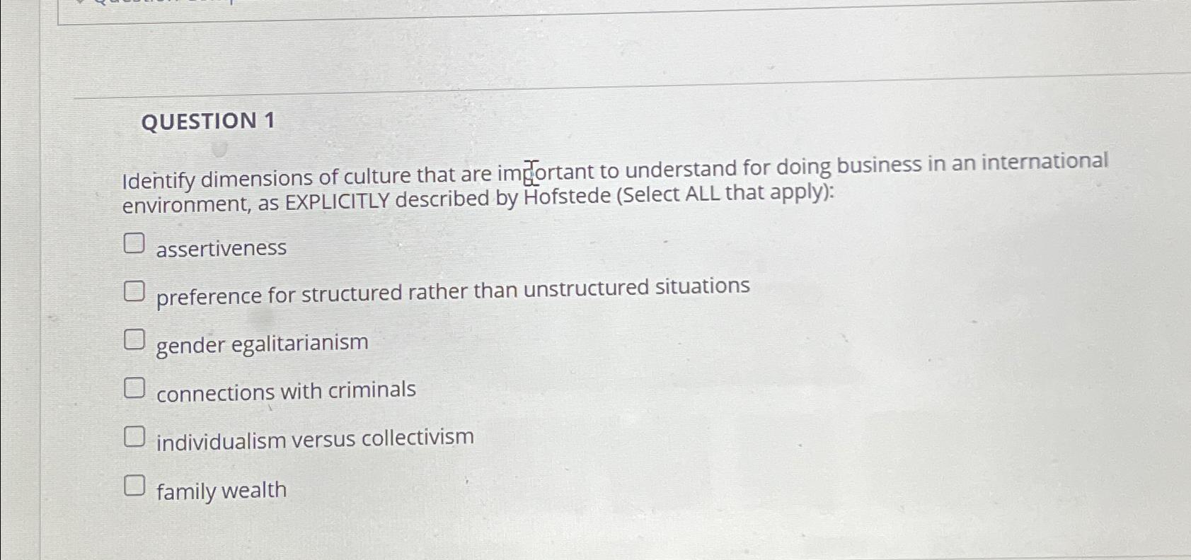 Solved QUESTION 1Identify dimensions of culture that are | Chegg.com