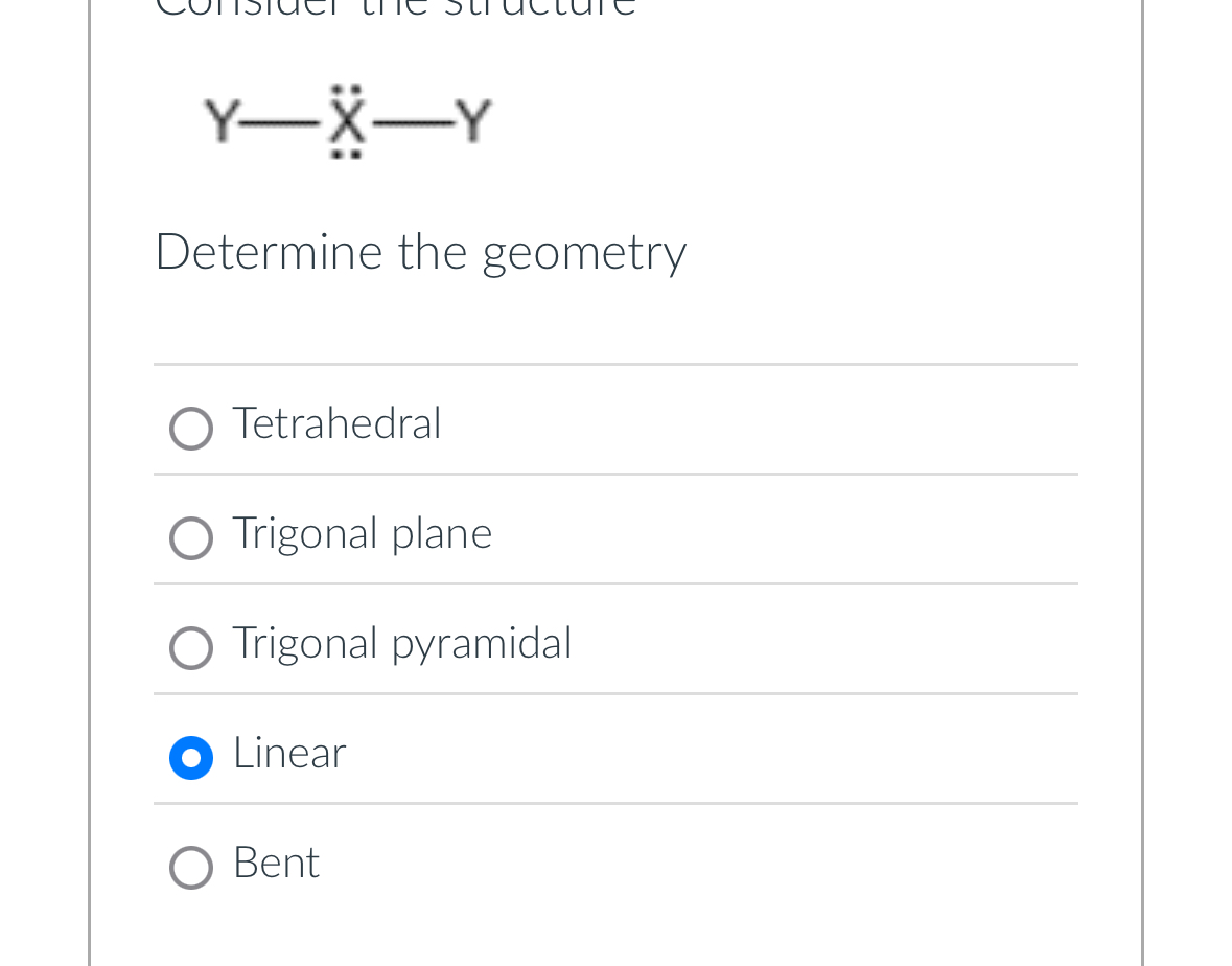 Solved Y-x¨-YDetermine the geometryTetrahedralTrigonal | Chegg.com