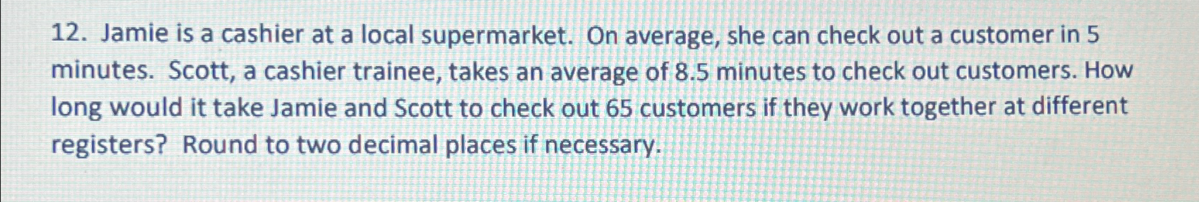 Solved Jamie is a cashier at a local supermarket. On | Chegg.com