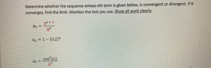 Solved Determine whether the sequence whose nth term is | Chegg.com
