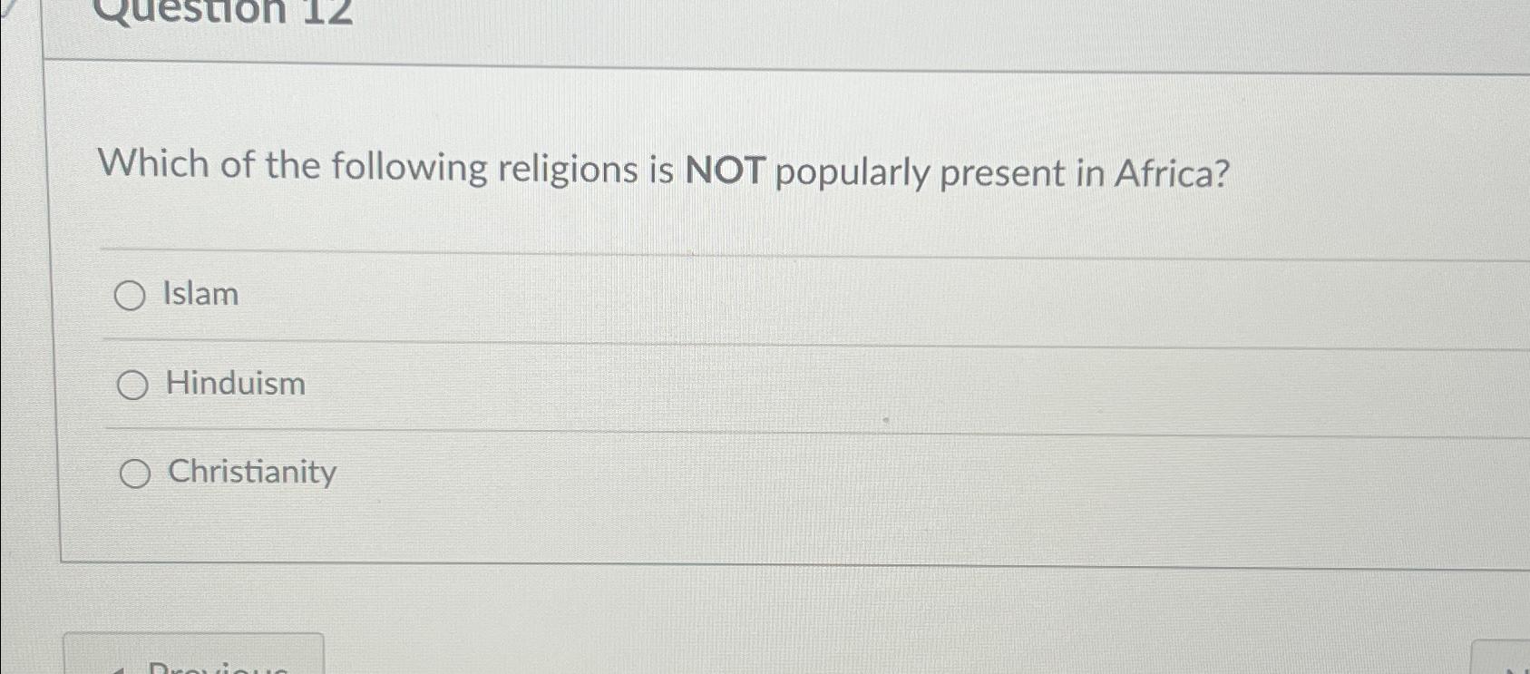 Solved Which of the following religions is NOT popularly | Chegg.com