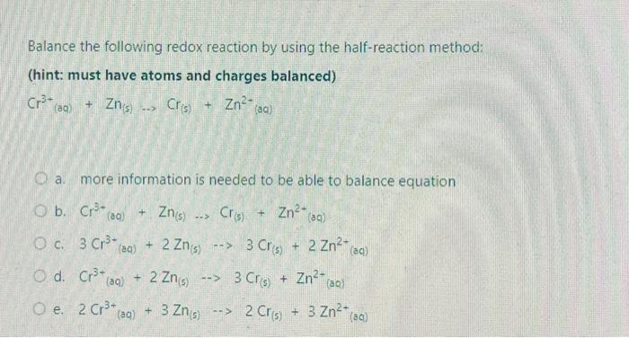 Solved Balance the following redox reaction by using the | Chegg.com