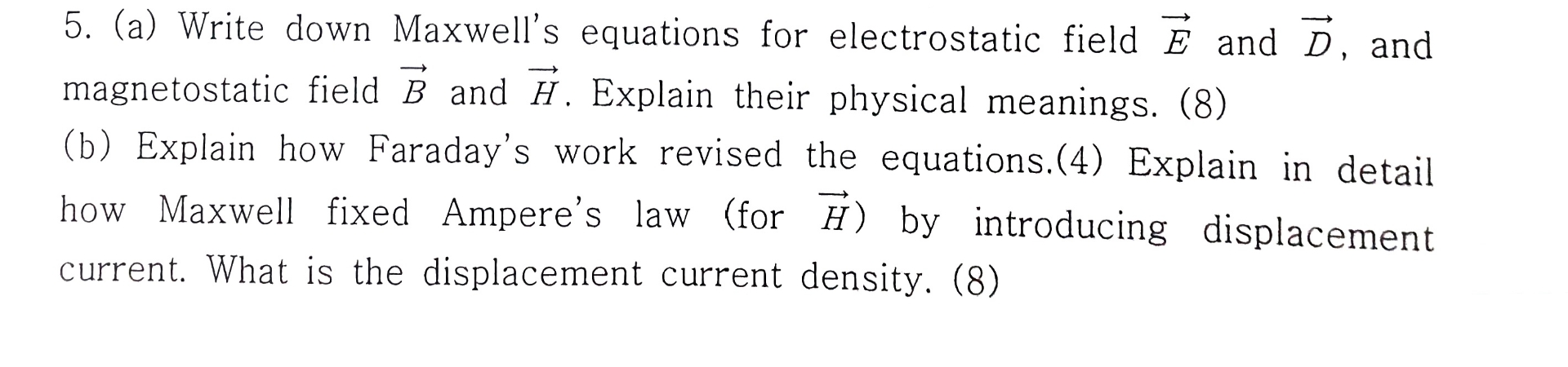 Solved (a) ﻿Write down Maxwell's equations for electrostatic | Chegg.com