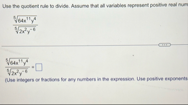 Solved Use the quotient rule to divide. Assume that all | Chegg.com