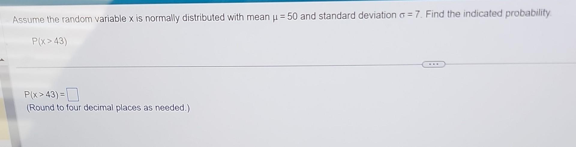 Solved Assume the random variable x is normally distributed | Chegg.com