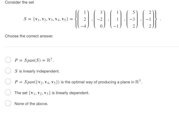 Solved Consider the set 2 S = {V1, V2, V3, V4, Vs] = 00000 2 | Chegg.com