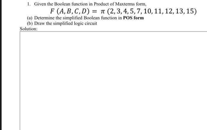 Solved 1 Given The Boolean Function In Product Of Maxterms