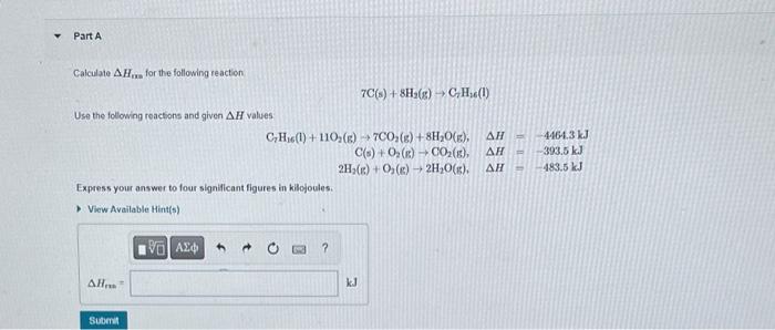 Solved Calculate ΔHma for the following reaction 7C(s)+8H2( | Chegg.com