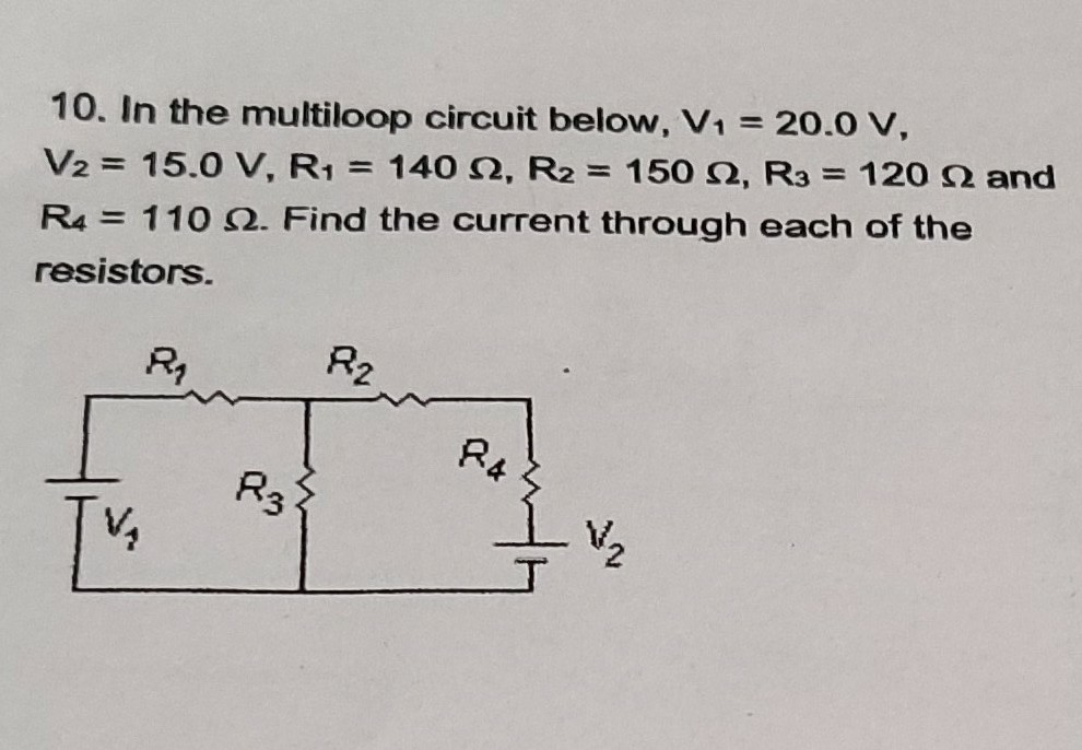 Solved 10. In the multiloop circuit below, V1 = 20.0 V, V2 = | Chegg.com