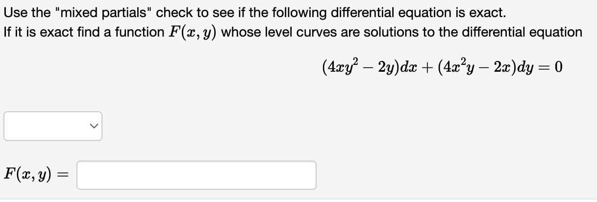 Solved Use the "mixed partials" check to see if the | Chegg.com