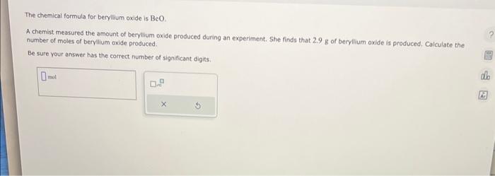 Solved The chemical formula for beryllium oxide is BeO. A | Chegg.com