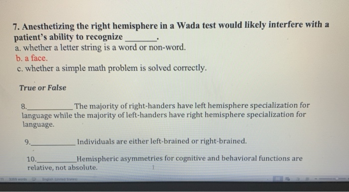 Solved 7. Anesthetizing the right hemisphere in a Wada test | Chegg.com