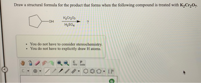 Solved Draw a structural formula for the product that forms | Chegg.com