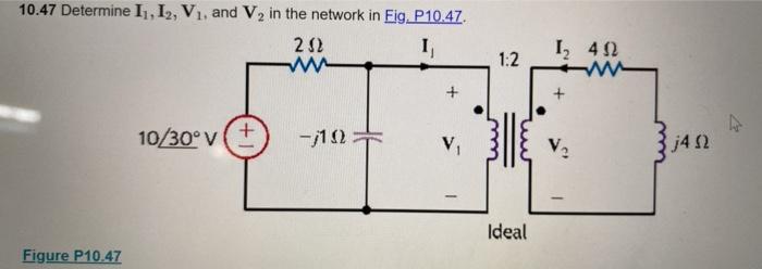 Solved 10.47 determine I1 I2 V1 and V2 in the network in fig | Chegg.com