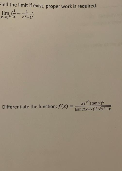 Solved Find the limit if exist, proper work is required. | Chegg.com