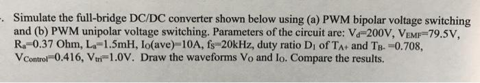 Solved - Simulate the full-bridge DC/DC converter shown | Chegg.com