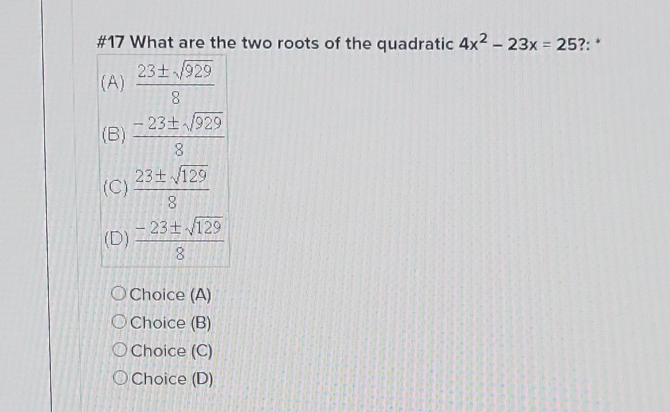 Solved \#17 What are the two roots of the quadratic | Chegg.com