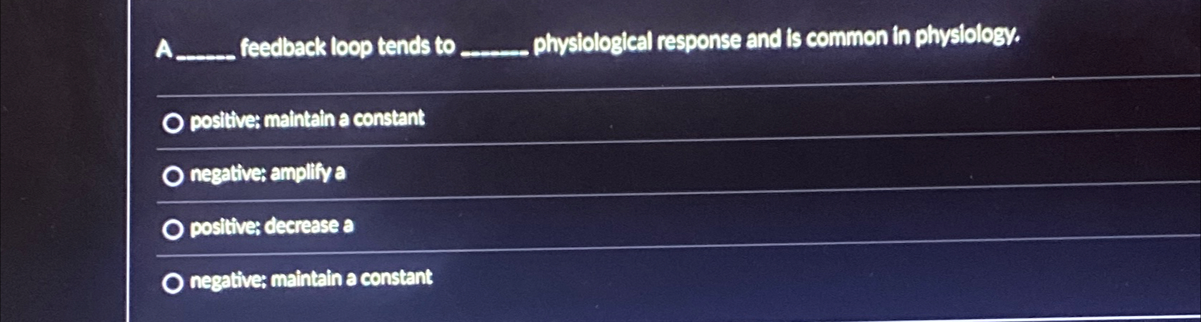 Solved A feedback loop tends to physiological response and | Chegg.com