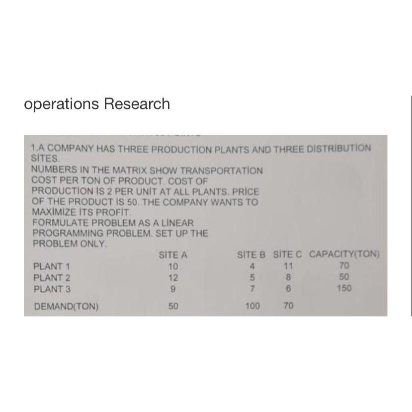 Solved operations ResearchA COMPANY HAS THREE PRODUCTION | Chegg.com