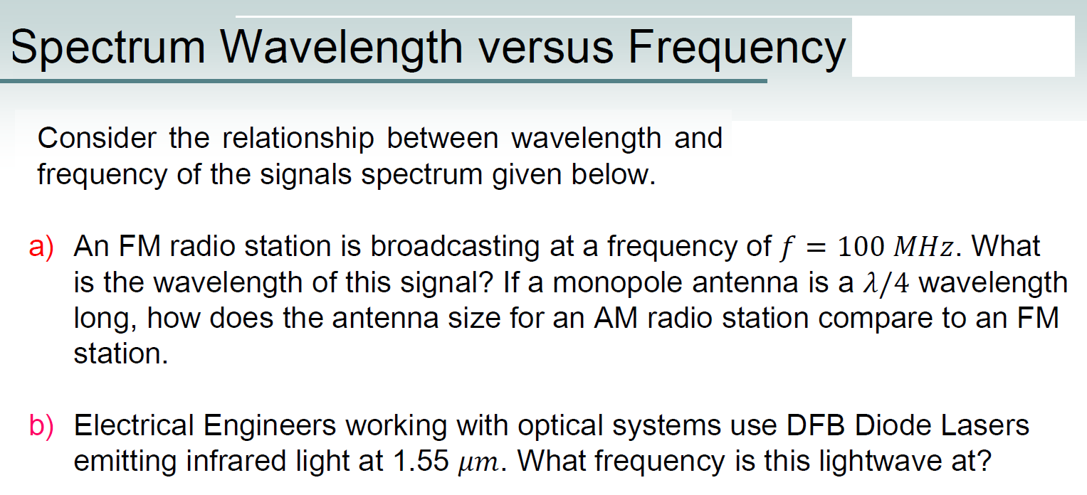 Solved Spectrum Wavelength versus Frequency Consider the | Chegg.com