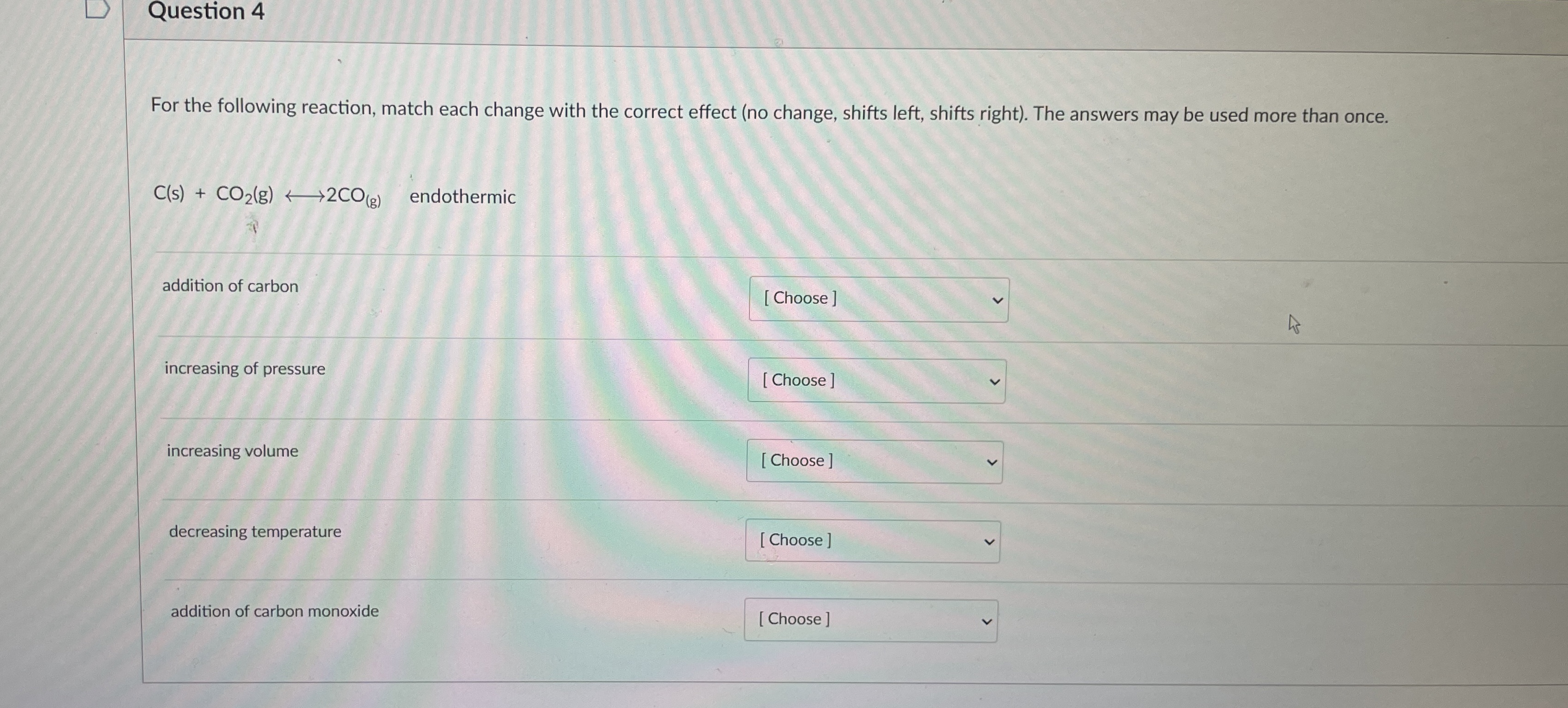 Solved Question 4For the following reaction, match each | Chegg.com