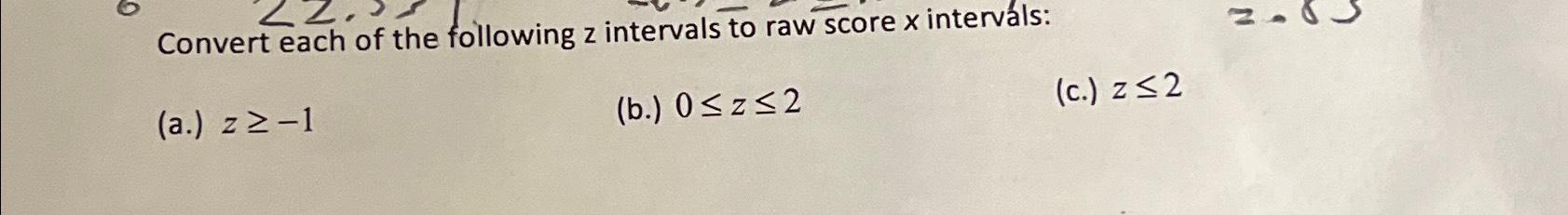 Convert each of the following z ﻿intervals to raw | Chegg.com