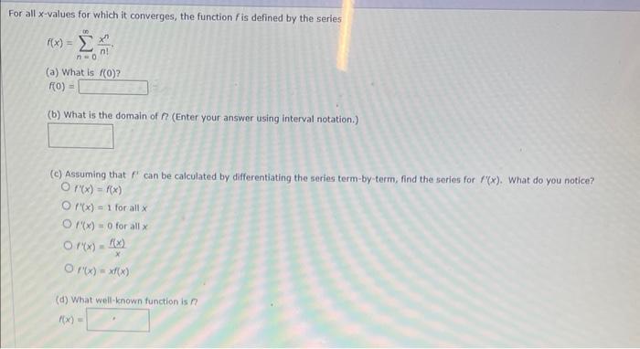 Solved For all x-values for which it converges, the function | Chegg.com