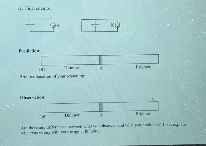 Solved 10. Another circuit: Prediction: Brief explanation | Chegg.com