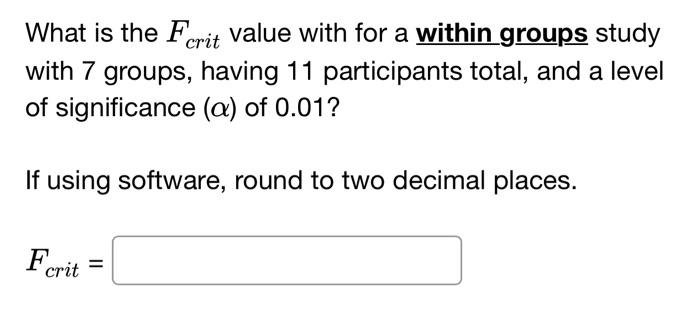 Solved What is the Fcrit value with for a within groups | Chegg.com