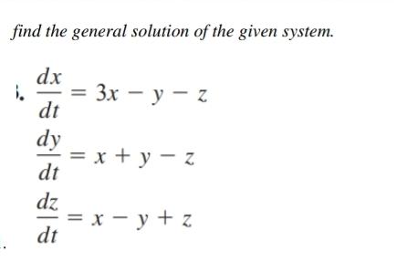 Solved find the general solution of the given | Chegg.com