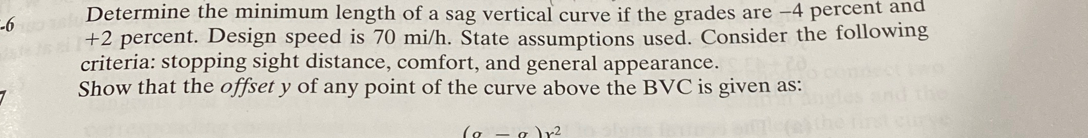 Solved Determine the minimum length of a sag vertical curve | Chegg.com