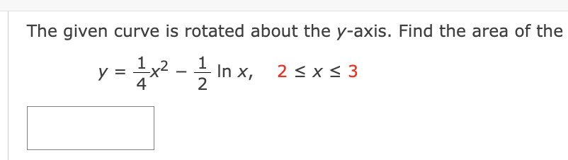 Solved The given curve is rotated about the y-axis. Find the | Chegg.com