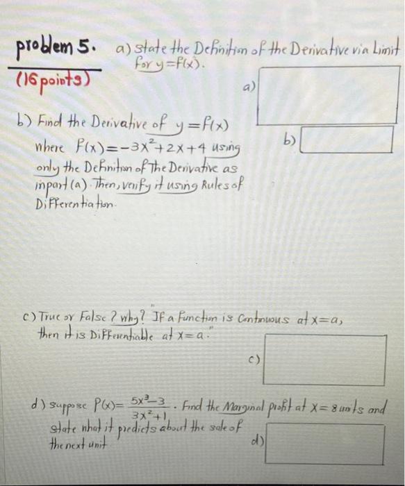 Solved problem 5. a) state the Definition of the Derivative | Chegg.com