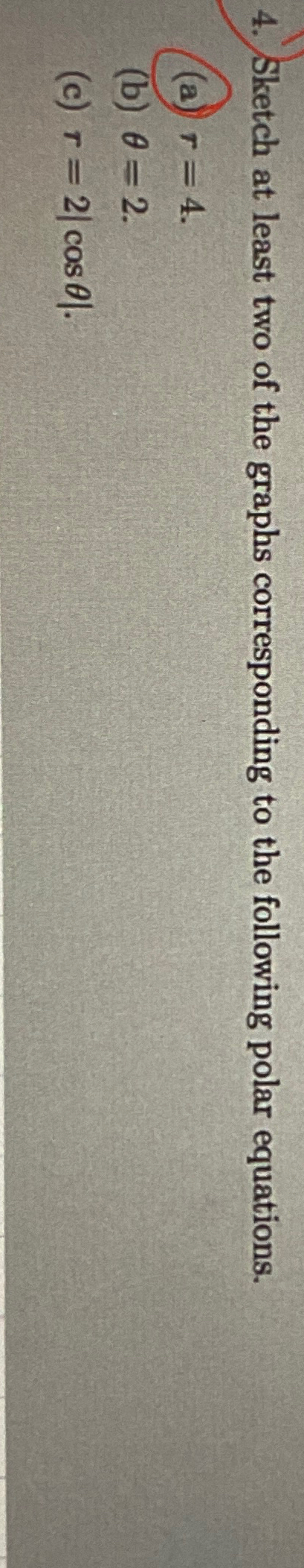 Solved Sketch at least two of the graphs corresponding to | Chegg.com