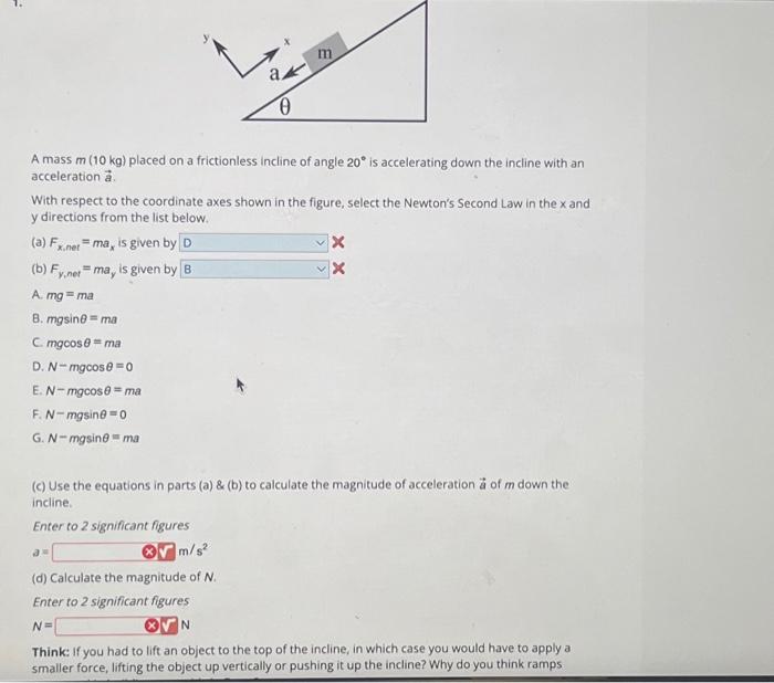 Solved A mass m(10 kg) placed on a frictionless incline of | Chegg.com