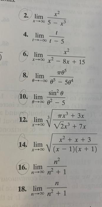 Solved 2. limx→∞5−x3x2 4. limt→−∞t−5t 6. limx→∞x2−8x+15x2 8. | Chegg.com
