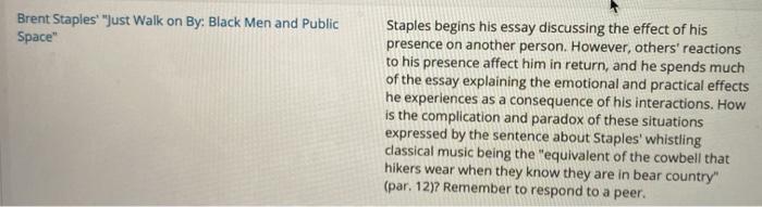 Brent Staples "Just Walk on By: Black Men and Public | Chegg.com