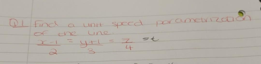 Solved find a unit speed parameterization of the | Chegg.com