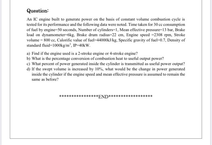 Solved Question: An IC engine built to generate power on the | Chegg.com