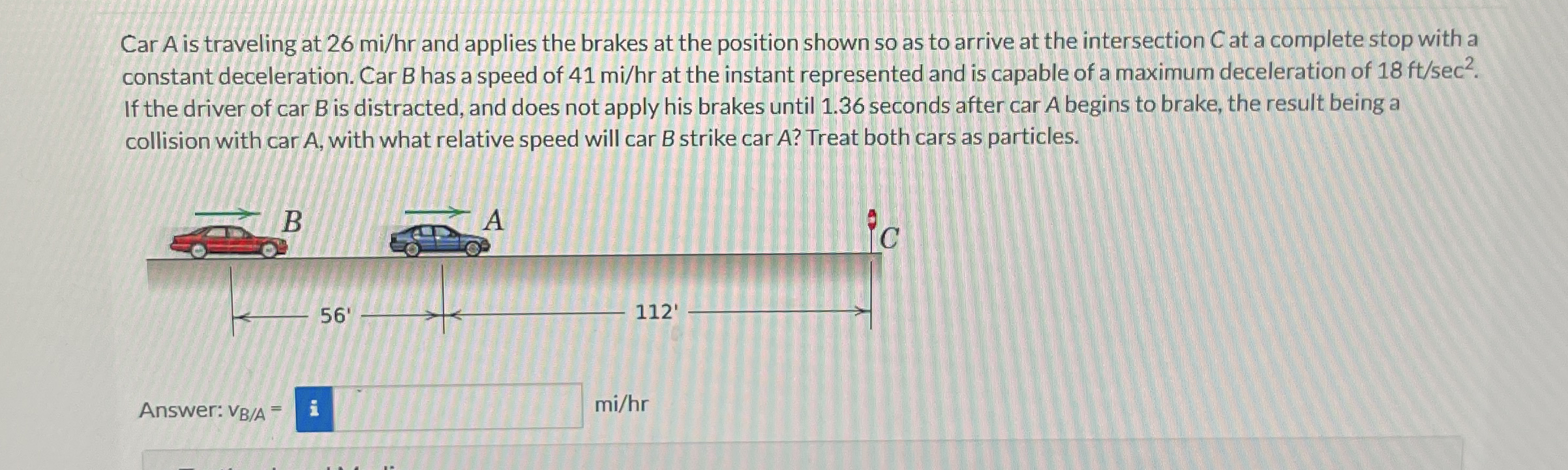 Solved Car A is traveling at 26mihr ﻿and applies the brakes | Chegg.com