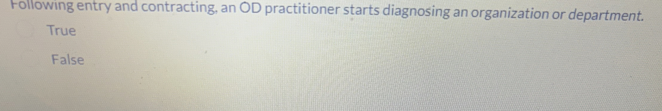 Solved Following entry and contracting, an OD practitioner | Chegg.com